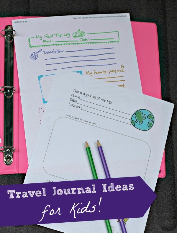 10 Travel Journal Ideas For Kids W free Printables Edventures With Kids 10-travel-journal-ideas-for-kids-w-free-printables-edventures-with-kids