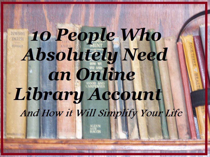 10 People who Absolutely, Positively Need Online Library Accounts - KC ...