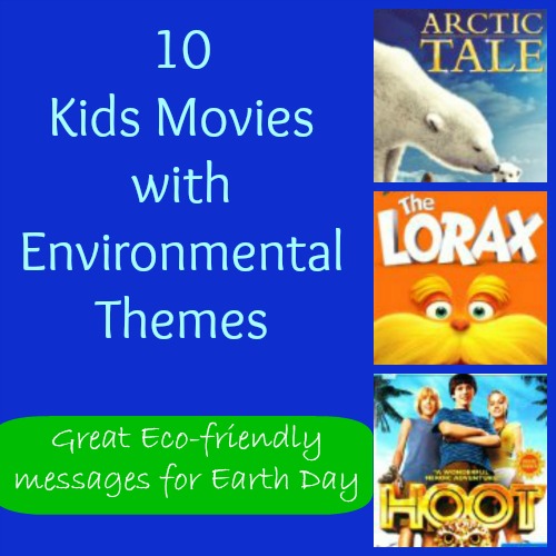 10 Kids' Movies with Environmental Themes